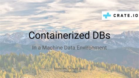 Containerized Dbs In A Machine Data Environment With Databases Computer Software