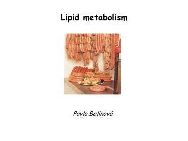 Lipid Metabolism Presentation Free To View