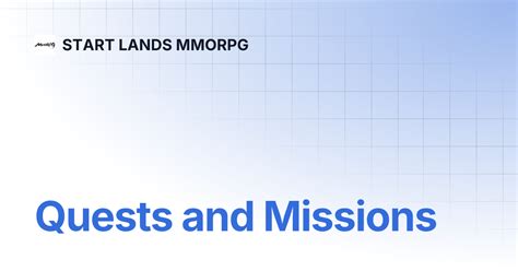 Quests And Missions START LANDS MMORPG