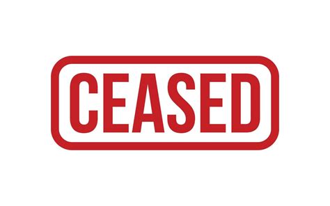 Ceased Rubber Stamp Seal Vector 22804177 Vector Art At Vecteezy