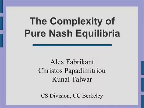 ppt the complexity of pure nash equilibria powerpoint presentation