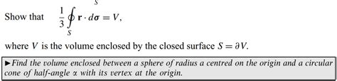 Solved Show That 31∮sr⋅dσv Where V Is The Volume Enclosed