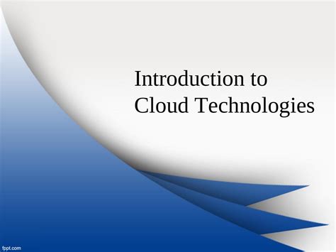 Introduction To Cloud Technologies