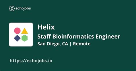 Helix Is Hiring Staff Bioinformatics Engineer Usd 136k 207k San Diego