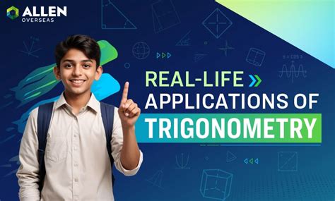 Real Life Applications Of Trigonometry Allen Overseas