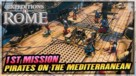 Expeditions Rome Gameplay Walkthrough 1st Mission Pirates On The