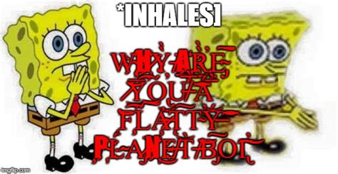 Spongebob Inhale Boi Memes And S Imgflip
