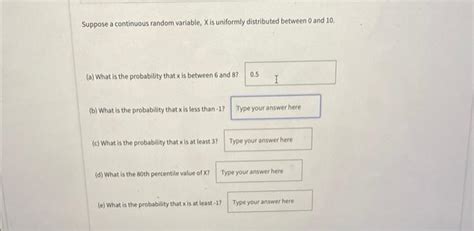 Solved Suppose A Continuous Random Variable X Is Uniformly