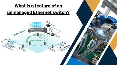 What Is A Feature Of An Unmanaged Ethernet Switch