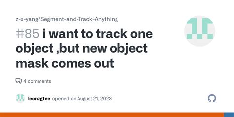 i want to track one object but new object mask comes out · issue 85