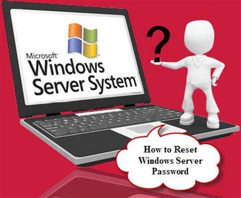 How To Reset Windows Server 2012 2008 R2 Administrator Password