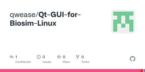 Github Qweaseqt Gui For Biosim Linux