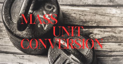 Mass Unit Conversion