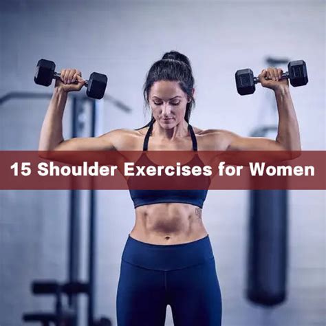 Deltoid Exercises For Women Shoulder Workouts For Women Add Shape And