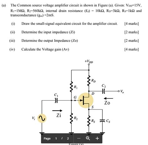 Solved The Common Source Voltage Amplifier Circuit Is Shown In Figure A Given Vpp 15v R1