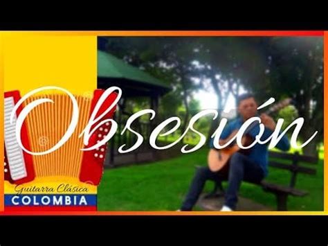 ObsesiÓn Vallenato Guitarra Clásica 2020 🍃 R Latinoamerica