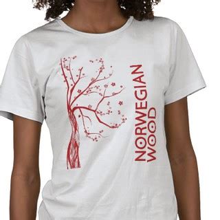 The Norwegian Wood Tshirt Youll Find It Here Zazzl… Flickr