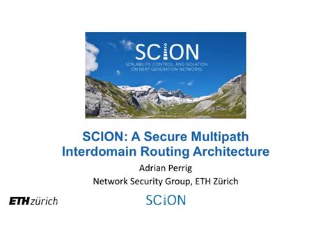 Ppt Scion A Secure Multipath Interdomain Routing Architecture Adrian Powerpoint