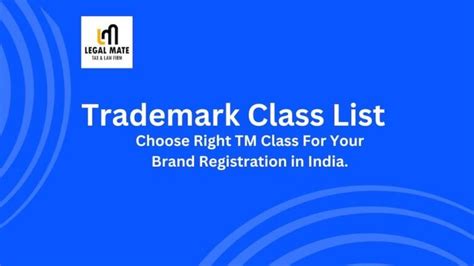 List Of Trademark Classes In India Update 2025 Get Right Tm Class
