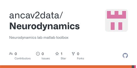 Github Ancav Data Neurodynamics Neurodynamics Lab Matlab Toolbox