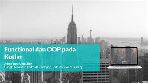 Dicoding Developer Coaching 4 Android Functional Dan Oop Pada