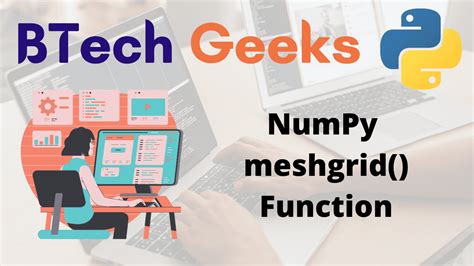 Numpy Array Append Python NumPy Meshgrid Function BTech Geeks