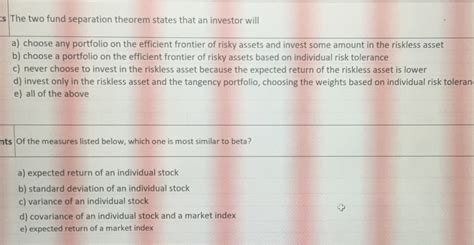 Solved S The Two Fund Separation Theorem States That An