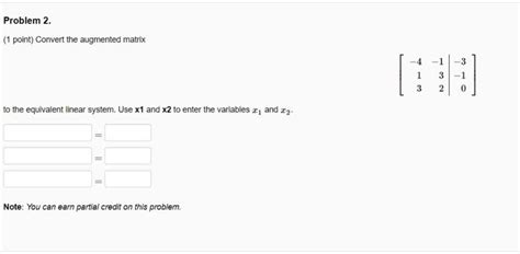 solved problem 2 1 point convert the augmented matrix 3