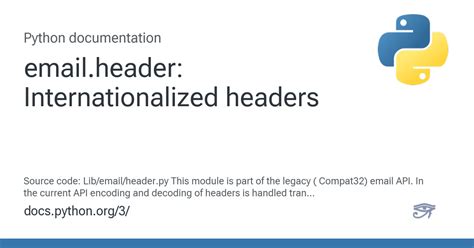 Emailheader Internationalized Headers — Python 3142 Documentation