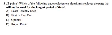 Solved Points Which Of The Following Page Replacement Chegg