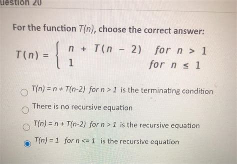 Solved Uestion For The Function T N Choose The Correct Chegg