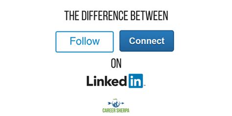 The Difference Between Following And Connecting On LinkedIn