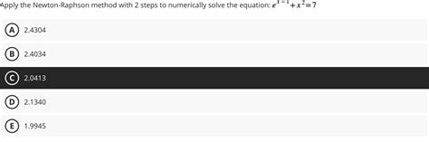 Solved Apply The Newton Raphson Method With 2 Steps To Chegg Com