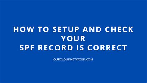 how to setup and check your spf record is correct