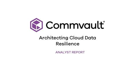 Architecting Cloud Data Resilience Commvault
