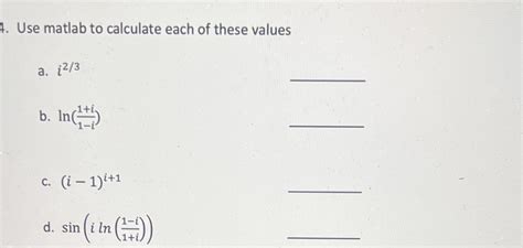 Solved Please Us Matlab To Solve These Thank You 4 Use Matlab To