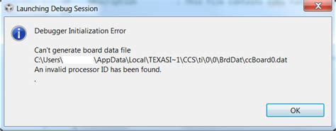 CCS Debugger Initialization Error Can T Generate A Board Data File Since V Install Code
