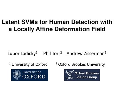 ppt latent svms for human detection with a locally affine deformation
