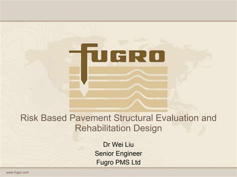 Risk Based Pavement Structural Evaluation And Rehabilitation Design Ppt