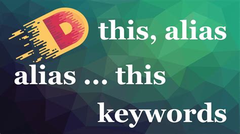 20 this alias alias this keywords let s learn dlang game dev