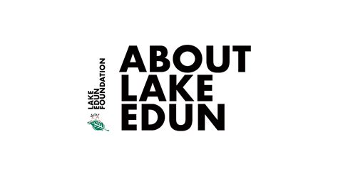 About Lake Edun Lake Edun Foundation