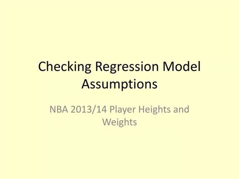 Ppt Checking Regression Model Assumptions Powerpoint Presentation