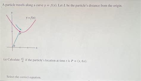 Solved A Particle Travels Along A Curve Y F X Let L Be The Chegg