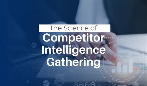 The Science Of Competitor Intelligence Gathering