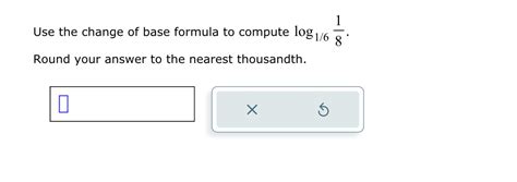 Solved Use The Change Of Base Formula To Compute Chegg