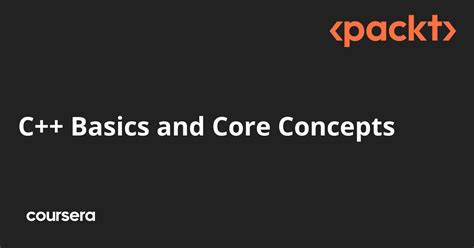 C Basics And Core Concepts Coursera