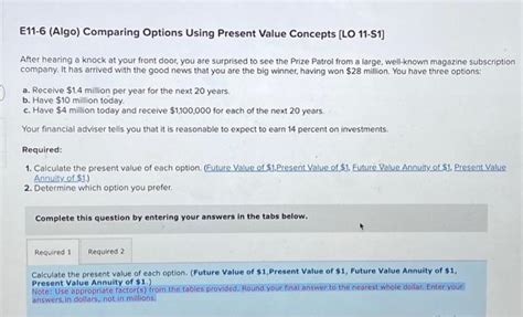 solved e11 6 algo comparing options using present value