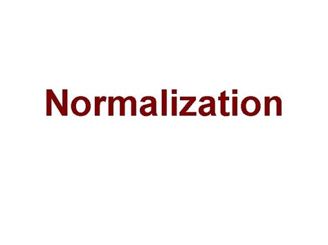 normalization overview earliest formalized database design technique and