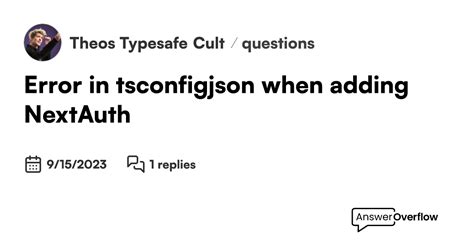 error in tsconfig json when adding nextauth theo s typesafe cult