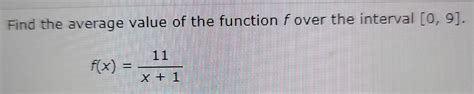 solved find the average value of the function f over the